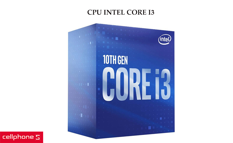 CPU Intel | Bộ vi xử lý Intel chính hãng, giá rẻ, uy tín