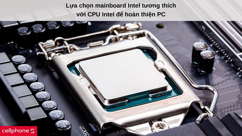 Mainboard Intel | Bo mạch chủ Intel giá rẻ, bảo hành uy tín