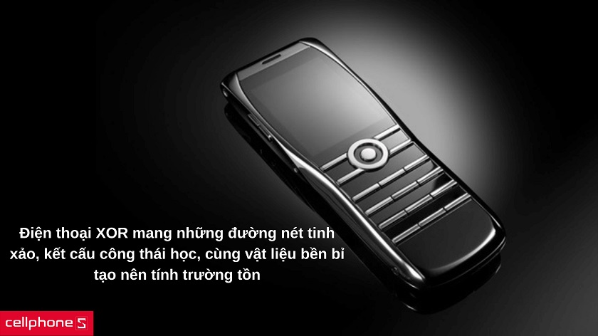 Điện thoại XOR Phone cao cấp | Giá hấp dẫn, thu cũ đổi mới